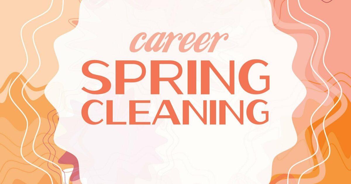 Spring Cleaning—For Your Career! | The Muse